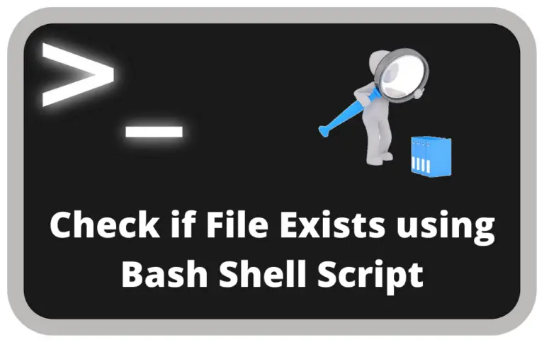 How To Check If A File Exists Using Bash Script A Comprehensive Guide 8105