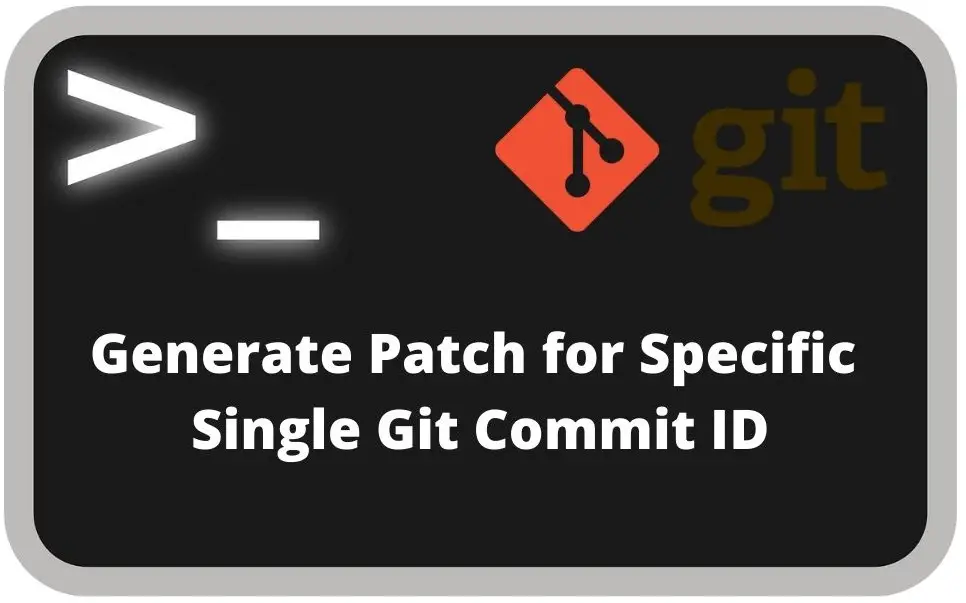 How To Generate Git Patch For Specific Commit Id