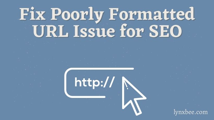 How To Fix Poorly Formatted Url Issue For Seo Lynxbee Linux Embedded Android Wordpress 8309