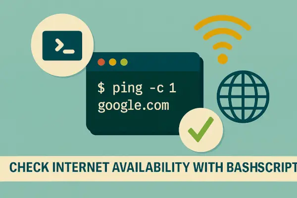 Check Internet Connection Using Bash Script (Simple & Effective Guide) Check Internet Connection Using Bash Script (Simple & Effective Guide)